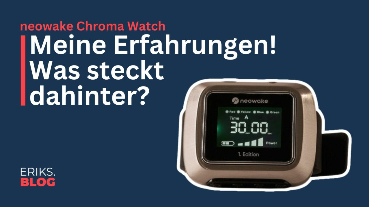 neowake Chroma Watch Erfahrungen – was steckt dahinter? - Eriks Blog