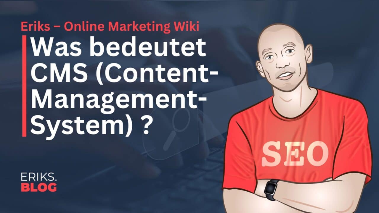 CMS (Content-Management-System) - Eriks Blog