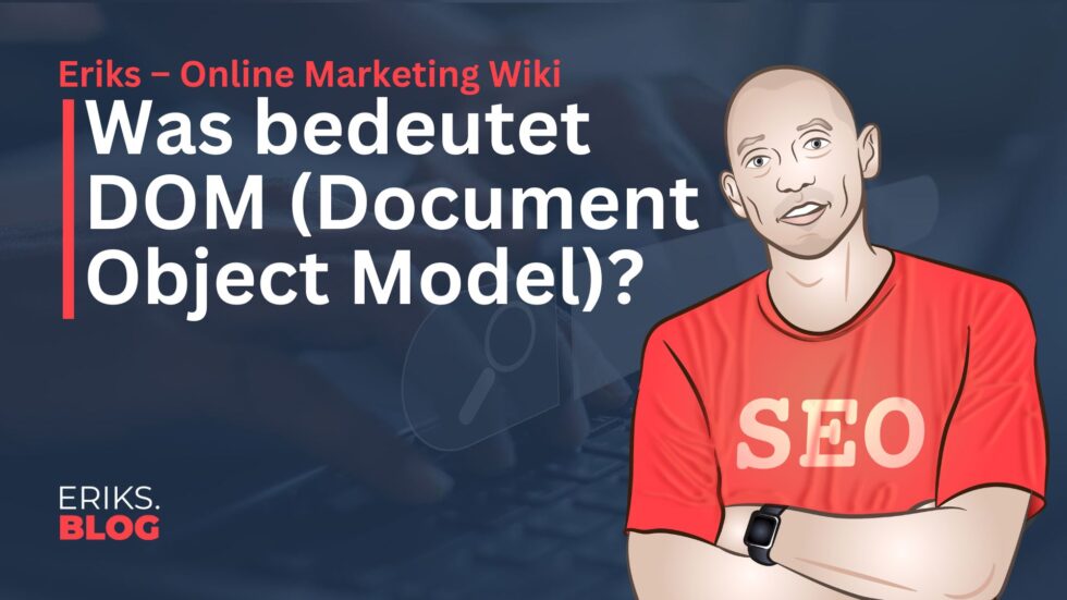 DOM (Document Object Model) - Eriks Blog