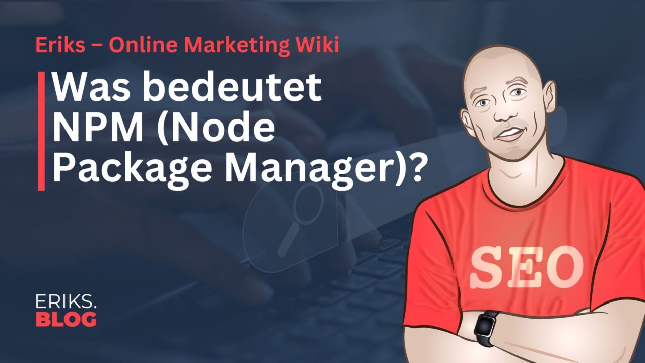 NPM (Node Package Manager) - Eriks Blog