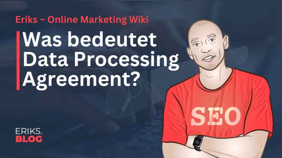 Data Processing Agreement (DPA) - Eriks Blog